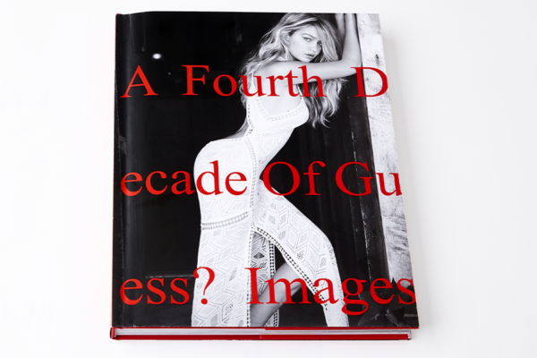 Guess lance son livre "A Fourth Decade of Guess Images" | Viacomit